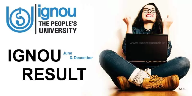 IGNOU Result Dec 2023 of BDP, BA, MA, MBA, M.COM, MCA